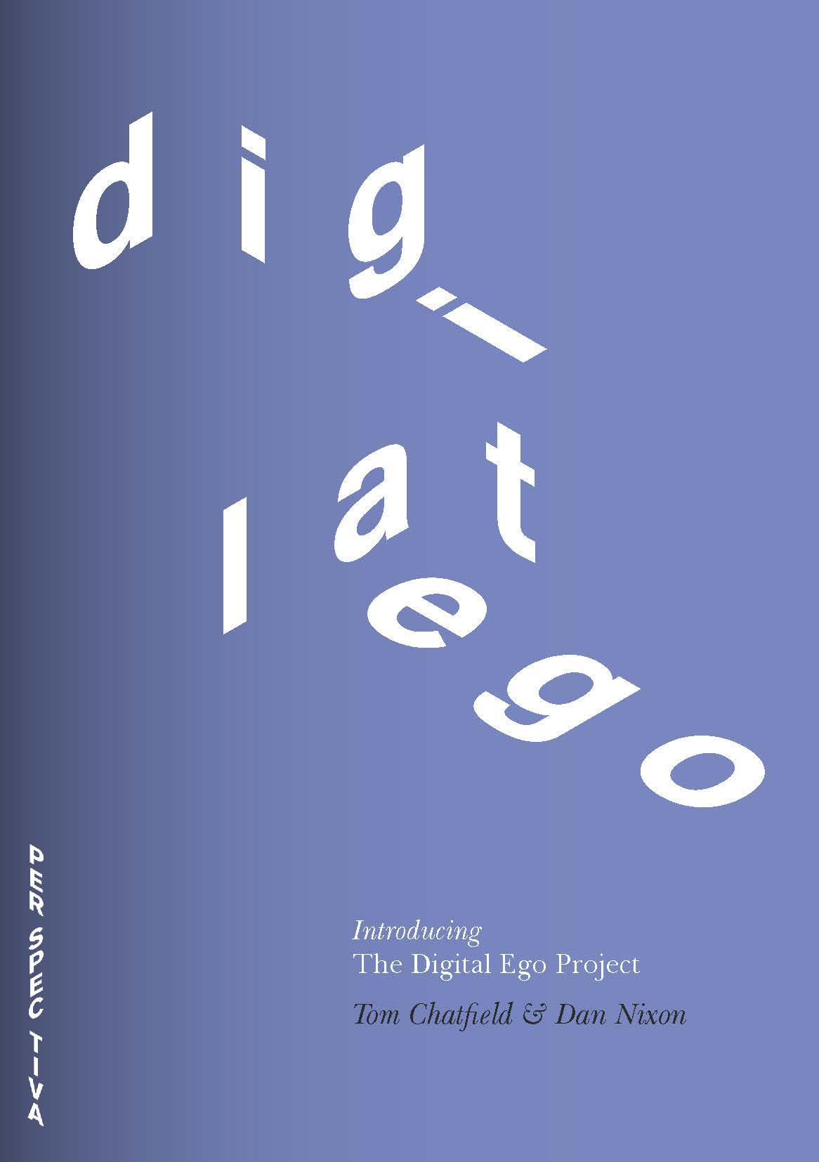 Introducing The Digital Ego Project - [ Perspectiva ]